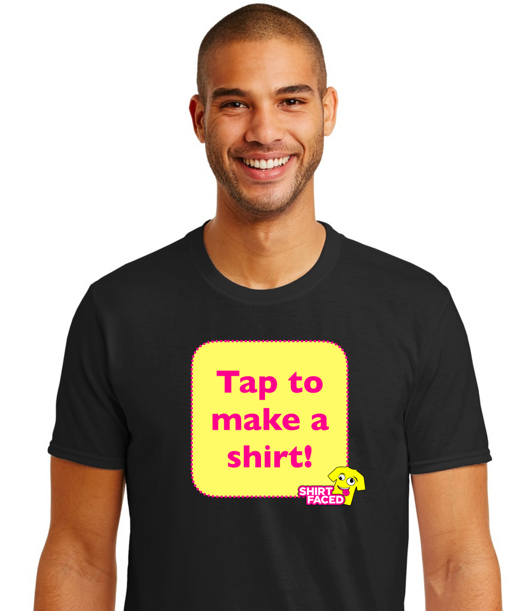 Custom Shirt: Upload Your Screenshot! – ShirtFaced